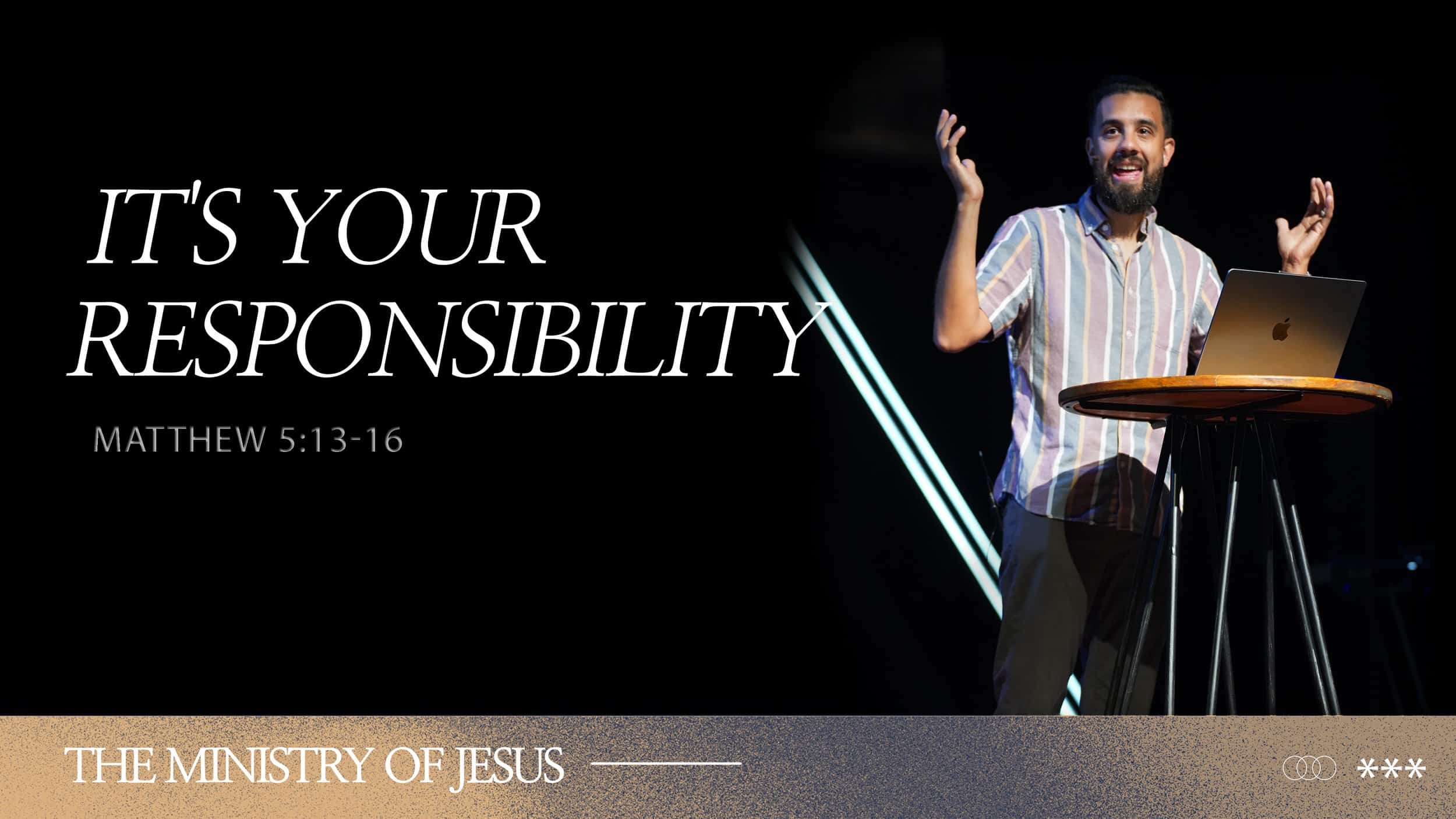 It's Your Responsibility | Broward Church