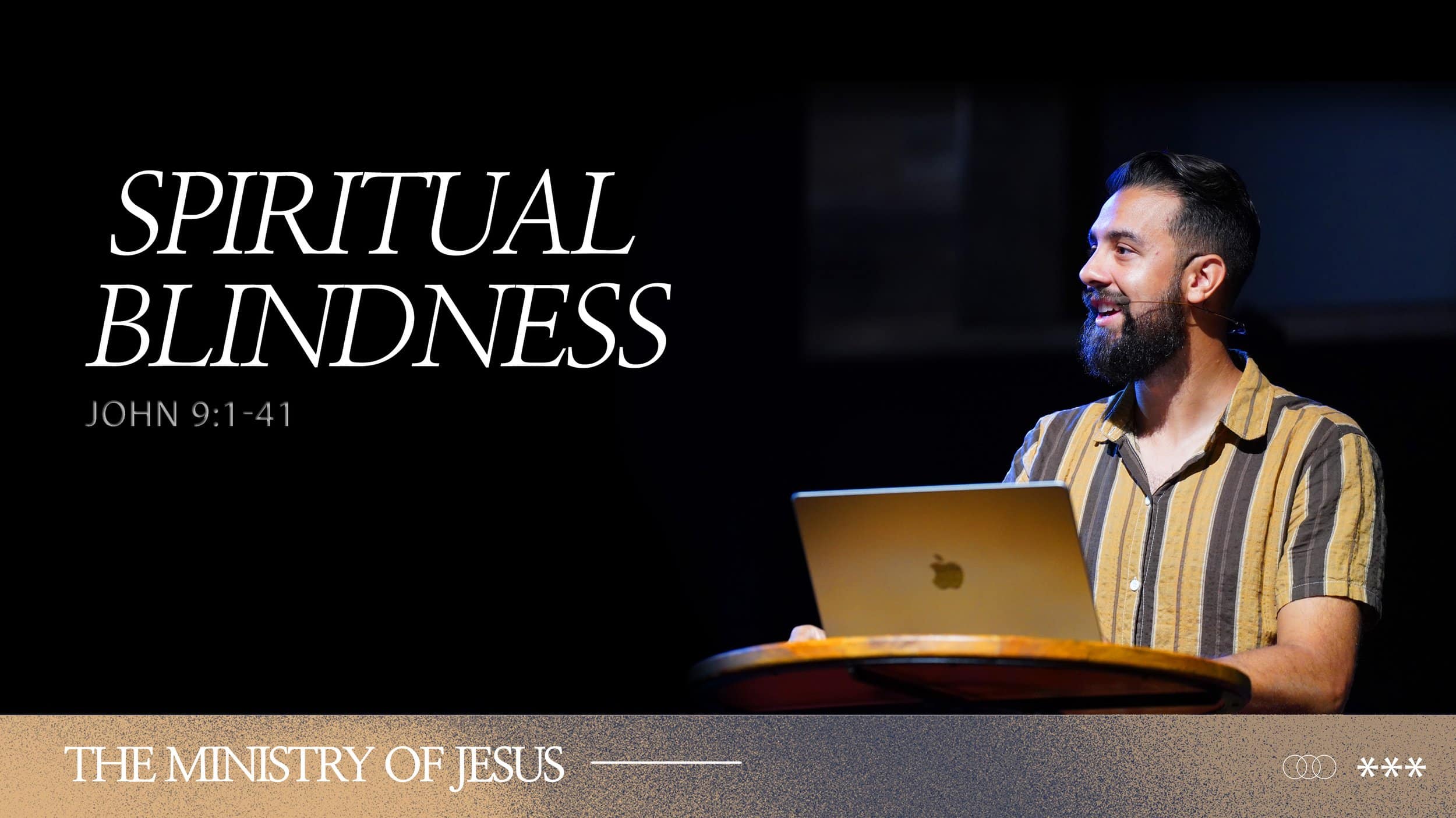 Spiritual Blindness | Broward Church